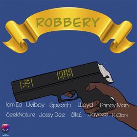 Music: Robbery by Uviboy ft IamEd and others | KIKI