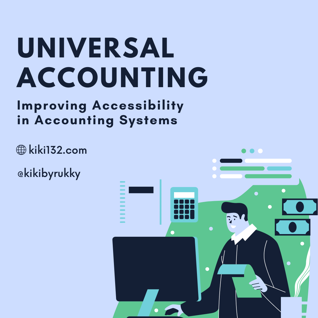 Universal Accounting: Improving Accessibility in Accounting Systems | KIKI